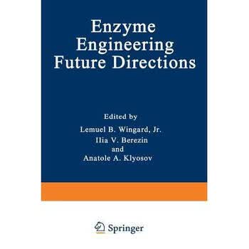 Enzyme Engineering: Future Directions