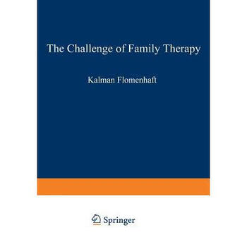 The Challenge of Family Therapy: A Dialogue ...