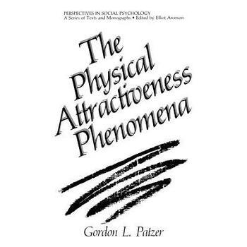 The Physical Attractiveness Phenomena