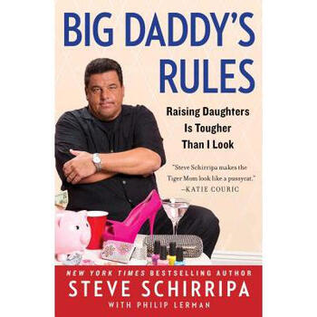 Big Daddy's Rules: Raising Daughters Is Toug...