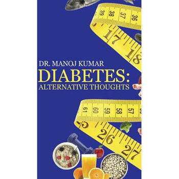 Diabetes: Alternative Thoughts
