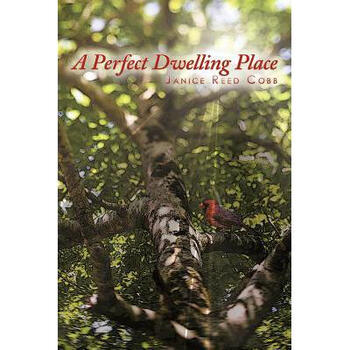 A Perfect Dwelling Place