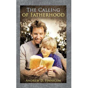 The Calling of Fatherhood