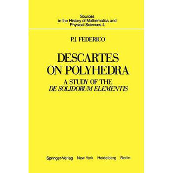 Descartes on Polyhedra : A Study of the De S...