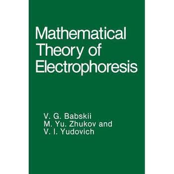 Mathematical Theory of Electrophoresis