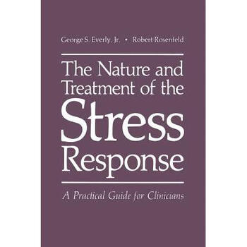 The Nature and Treatment of the Stress Respo...