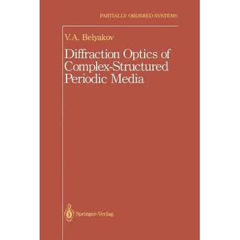Diffraction Optics of Complex-Structured Per...