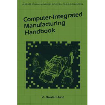 Computer-Integrated Manufacturing Handbook