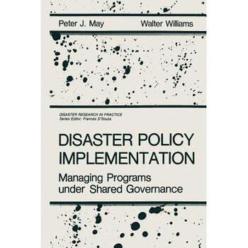 Disaster Policy Implementation: Managing Pro...