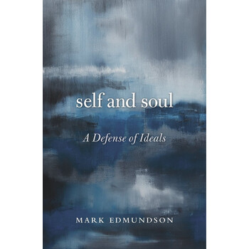 自我和灵魂：守卫理想 英文原版 Self and Soul: A Defense