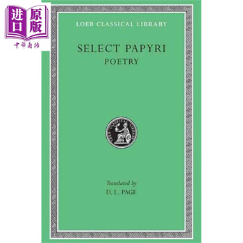 精选文集 卷3 洛布古典丛书 原文希英对照版 Select Papyri Volume III  Poetry 英文原版 Denys L Page 哲学