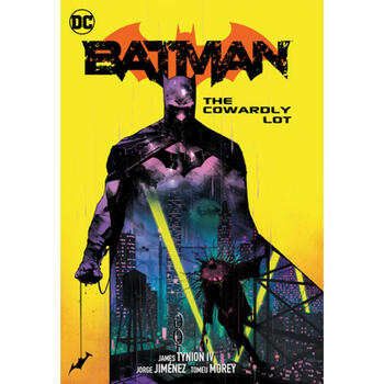 Batman Vol. 4: The Cowardly Lot
