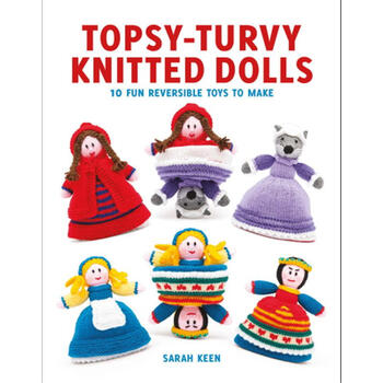 Topsy-Turvy Knitted Dolls: 10 Fun Reversible...