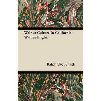 Walnut Culture in California, Walnut Blight