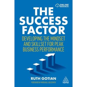 The Success Factor: Developing the Mindset a...
