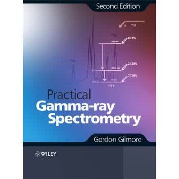 Practical Gamma-Ray Spectrometry 2E [Wiley化学化工]