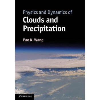 Physics and Dynamics of Clouds and Precipita...