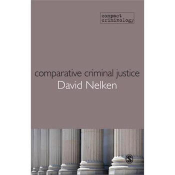 Comparative Criminal Justice: Making Sense o...