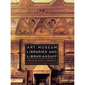 Art Museum Libraries and Librarianship