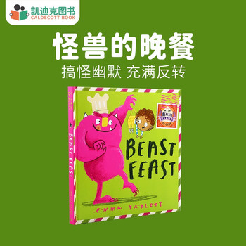 凯迪克图书 Beast Feast 怪兽的晚餐 原版英文绘本 英语启蒙 英文原版