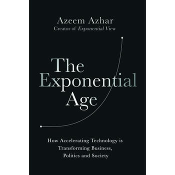The Exponential Age: How Accelerating Techno...