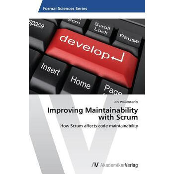 Improving Maintainability with Scrum