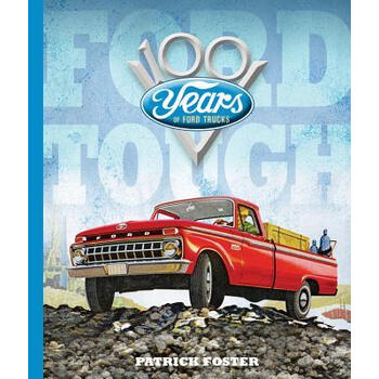 Ford Tough: 100 Years of Ford Trucks