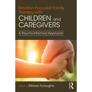 Emotion Focused Family Therapy with Children an