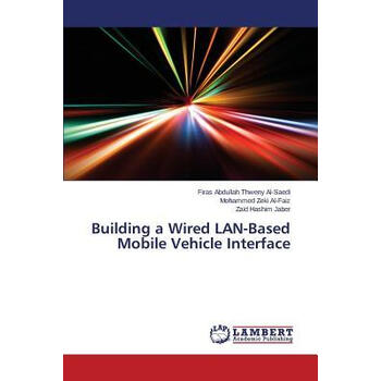 Building a Wired LAN-Based Mobile Vehicle Interf