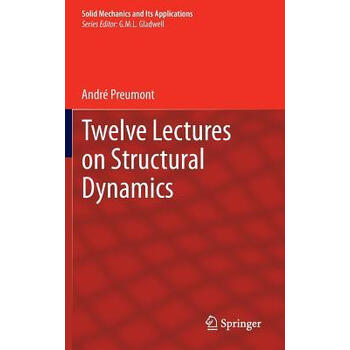 Twelve Lectures on Structural Dynamics