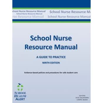 School Nurse Resource Manual Ninth Edition: A G