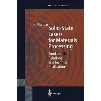 Solid-State Lasers for Materials Processing: Fu