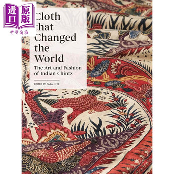 改变世界的布料:印度印花棉布的时尚 英文原版Cloth That Changed The World