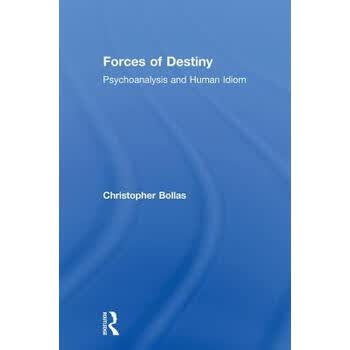Forces of Destiny: Psychoanalysis and Human Idi