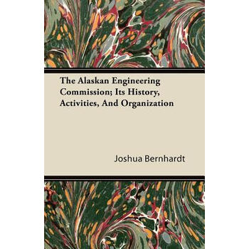 The Alaskan Engineering Commission; Its History