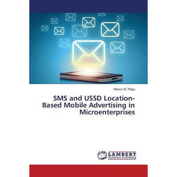 SMS and Ussd Location-Based Mobile Advertising i