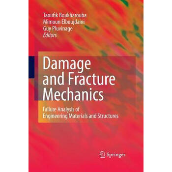 Damage and Fracture Mechanics: Failure Analysis