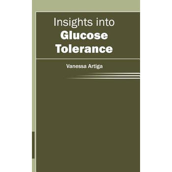 Insights Into Glucose Tolerance