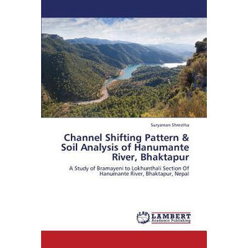 Channel Shifting Pattern & Soil Analysis of Han