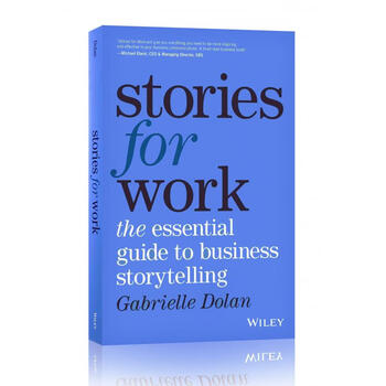 工作的故事：经营故事基础指南 Stories For Work: The Essential ...