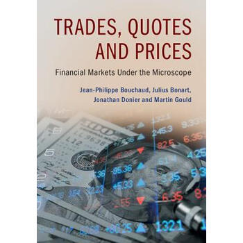 Trades, Quotes and Prices: Financial Markets Un
