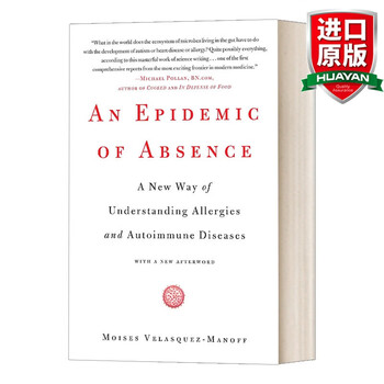 An Epidemic of Absence 英文原版 过敏大流行 微生物的消失与免疫系统的永恒之战 英文版 进口英语原版书籍
