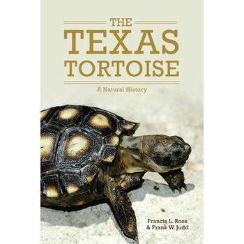 The Texas Tortoise: A Natural History