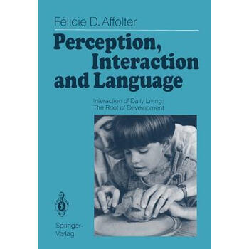 Perception, Interaction and Language: Interacti