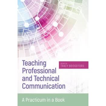 Teaching Professional and Technical Communicatio