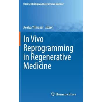 In Vivo Reprogramming in Regenerative Medicine