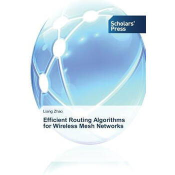 Efficient Routing Algorithms for Wireless Mesh N