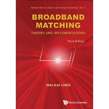 Broadband Matching: Theory and Implementations (