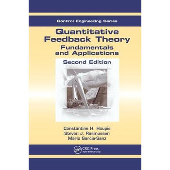 Quantitative Feedback Theory: Fundamentals and A