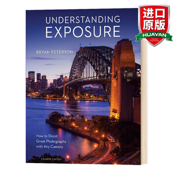 英文原版 了解曝光 摄影技巧 Understanding Exposure  Fourth Edition
